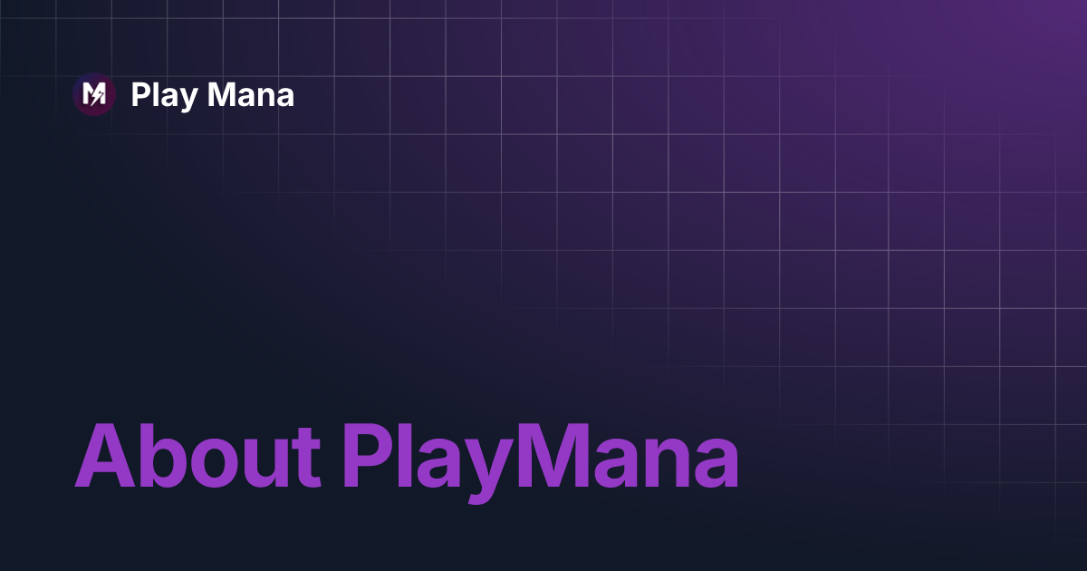 About PlayMana | Play Mana